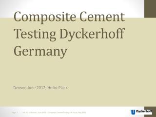 PPT - Composite Cement Testing Dyckerhoff Germany PowerPoint ...