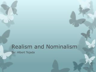 PPT - Realism and Nominalism PowerPoint Presentation, free download ...