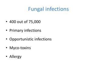 PPT - Fungal infections PowerPoint Presentation, free download - ID:1918156