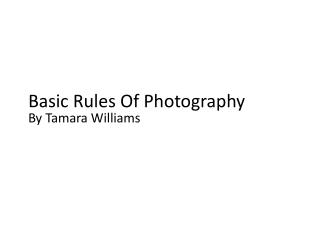 PPT - Basic Rules Of Photography PowerPoint Presentation, free download ...
