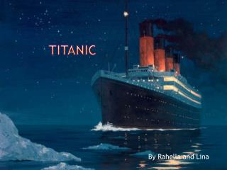 PPT - TITANIC PowerPoint Presentation, free download - ID:1929447