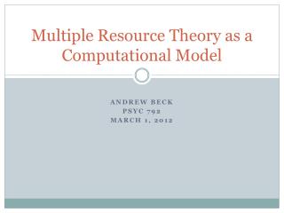 PPT - Multiple Resource Theory as a Computational Model PowerPoint ...
