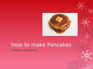 PPT - How to make Pancakes PowerPoint Presentation, free download - ID ...