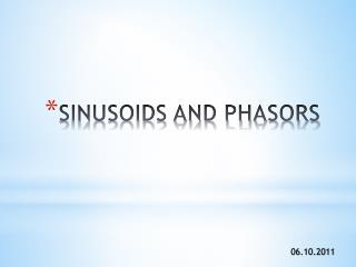 PPT - SINUSOIDS AND PHASORS PowerPoint Presentation, free download - ID ...