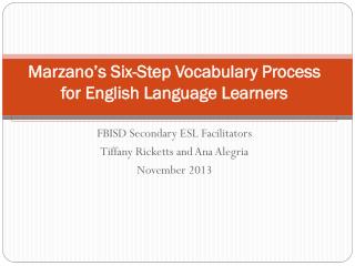 PPT - Marzano’s Six-Step Vocabulary Process for English Language ...