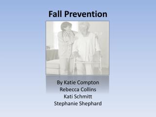 PPT - Fall Prevention PowerPoint Presentation, free download - ID:1956825