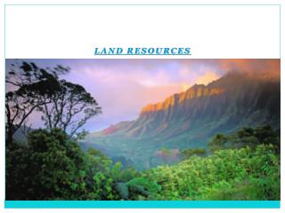 PPT - LAND RESOURCES PowerPoint Presentation, free download - ID:1957269