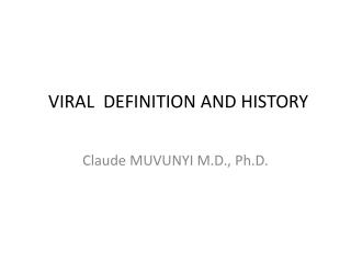 PPT - VIRAL DEFINITION AND HISTORY PowerPoint Presentation, free ...