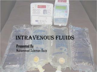 PPT - INTRAVENOUS FLUIDS & ORAL REHYDRATION SOLUTION PowerPoint ...