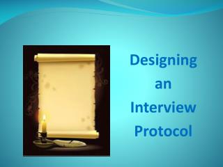 PPT - Designing an Interview Protocol PowerPoint Presentation, free download - ID:1975086