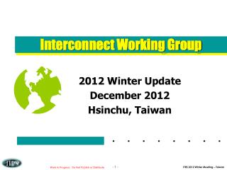 PPT - Interconnect Working Group PowerPoint Presentation, free download ...