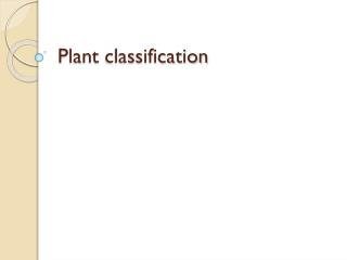 PPT - Plant classification PowerPoint Presentation, free download - ID ...