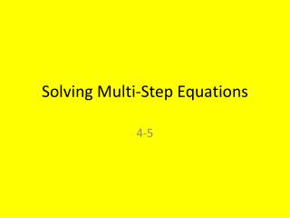 PPT - Solving Multi-Step Equations PowerPoint Presentation, free ...