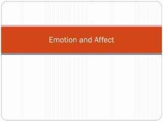 PPT - Emotion and Affect PowerPoint Presentation, free download - ID ...