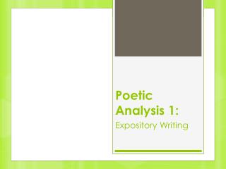 PPT - Poetic Analysis 1: Expository Writing PowerPoint Presentation ...