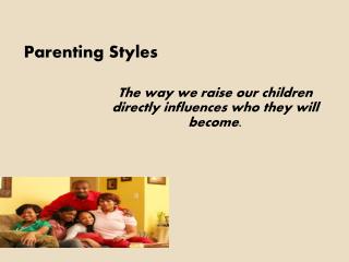 PPT - Parenting Styles PowerPoint Presentation, free download - ID:2020693