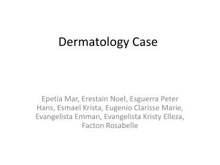 PPT - Dermatology Case PowerPoint Presentation, free download - ID:2025187
