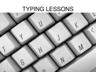 PPT - TYPING LESSONS PowerPoint Presentation, free download - ID:2026252