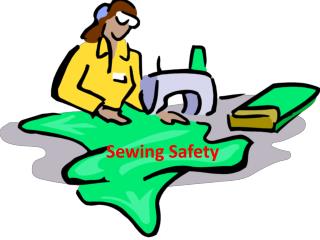 PPT - Sewing Safety Rules PowerPoint Presentation - ID:742576