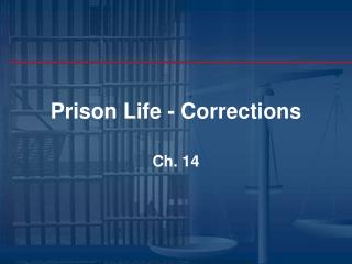 PPT - Prison Life - Corrections PowerPoint Presentation, free download ...