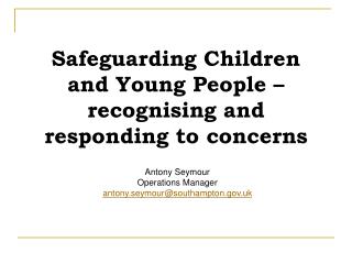 PPT - Safeguarding Children and Young People – recognising and ...