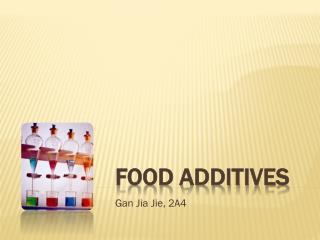 PPT - Food Additives PowerPoint Presentation, free download - ID:2069491