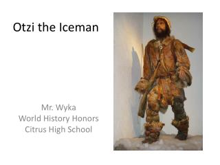 PPT - Otzi the Iceman PowerPoint Presentation, free download - ID:2072057