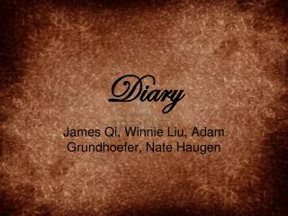 PPT - Diary PowerPoint Presentation, free download - ID:2075559