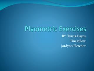 PPT - Plyometric Exercises PowerPoint Presentation, free download - ID ...