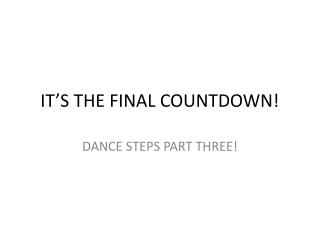 PPT - IT’S THE FINAL COUNTDOWN! PowerPoint Presentation, free download ...