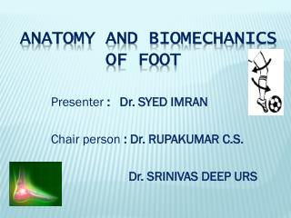 PPT - ANATOMY AND BIOMECHANICS OF FOOT PowerPoint Presentation, free ...