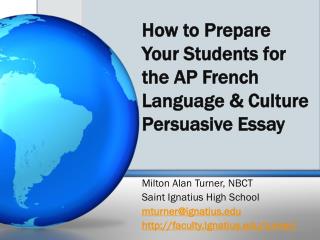 PPT - How to Prepare Your Students for the AP French Language & Culture ...