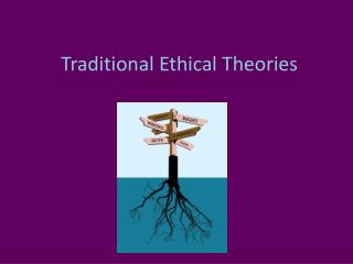 PPT - Traditional Ethical Theories PowerPoint Presentation, free ...
