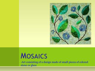 PPT - Mosaics PowerPoint Presentation, free download - ID:2126381