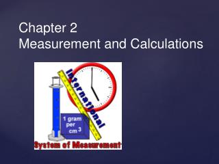PPT - Chapter 2 Measurement and Calculations PowerPoint Presentation ...