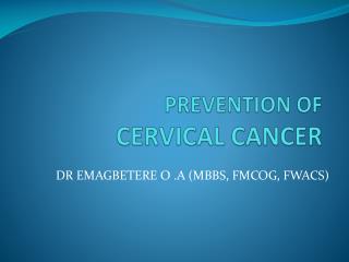 PPT - PREVENTION OF CERVICAL CANCER PowerPoint Presentation, free ...
