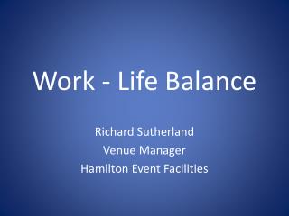 PPT - Work - Life Balance PowerPoint Presentation, free download - ID ...