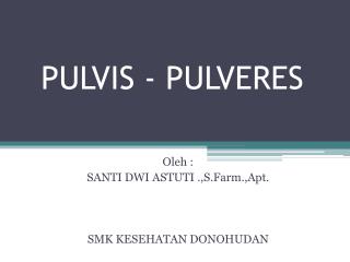 PPT - PULVIS - PULVERES PowerPoint Presentation, free download - ID:2143195