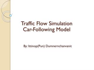 PPT - Traffic Flow Simulation Car-Following Model PowerPoint ...