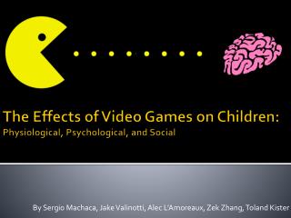 PPT - The Effects of Video Games on Children: Physiological ...