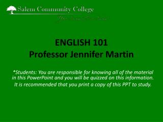 PPT - ENGLISH 101 Professor Jennifer Martin PowerPoint Presentation ...