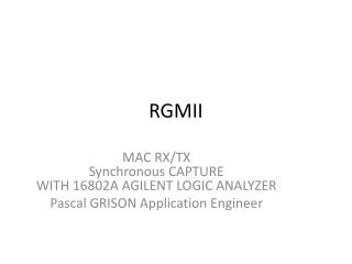 PPT - RGMII PowerPoint Presentation, free download - ID:2168336