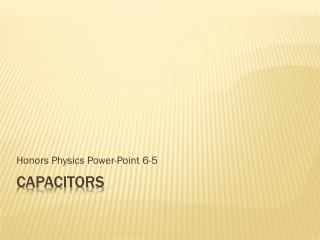 PPT - Capacitors PowerPoint Presentation, free download - ID:2182652