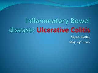 PPT - Inflammatory Bowel disease: Ulcerative Colitis PowerPoint Presentation - ID:2188407