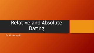 PPT - Relative and Absolute Dating PowerPoint Presentation, free ...