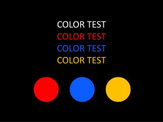 PPT - COLOR TEST COLOR TEST COLOR TEST COLOR TEST PowerPoint ...