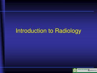 PPT - Introduction to Radiology PowerPoint Presentation, free download ...