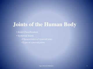 PPT - Joints of the Human Body PowerPoint Presentation, free download ...