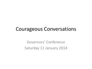 PPT - Courageous Conversations PowerPoint Presentation, free download ...