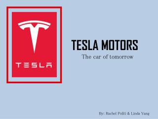 PPT - TESLA MOTORS PowerPoint Presentation, free download - ID:2254682